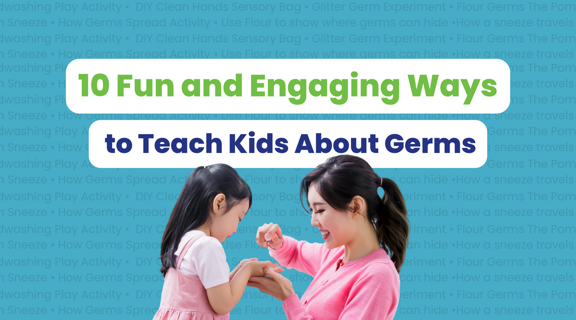 10 Fun and Engaging Ways to Teach Kids about Germs – The Land Of Can